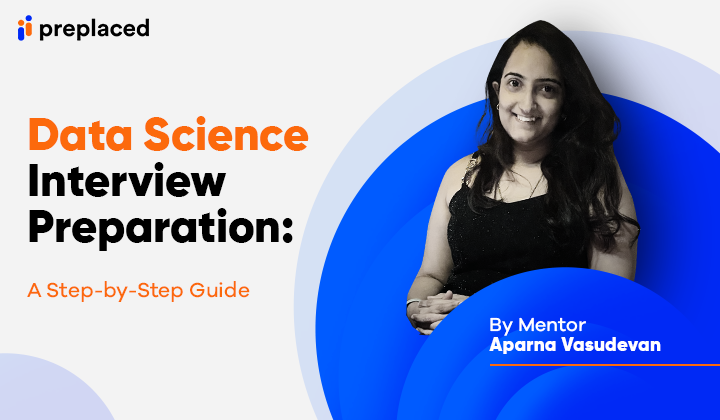 Data Science Interview Preparation A Step By Step Guide
